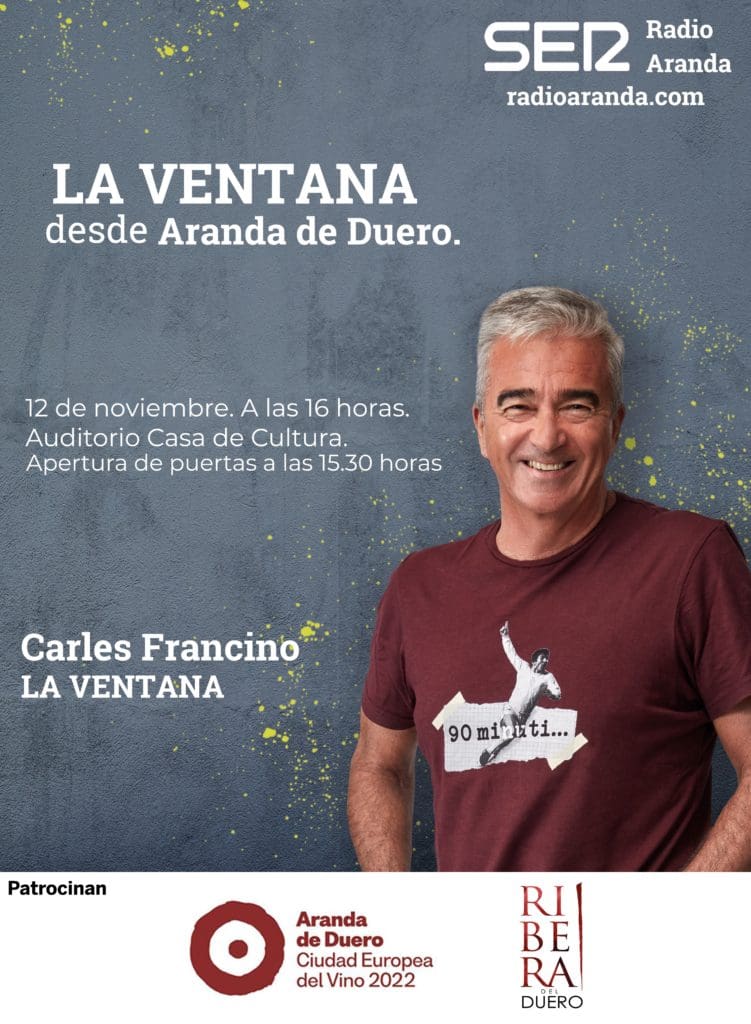 La Ventana, con Carles Francino | ARANDA DE DUERO | 12 Noviembre 2021